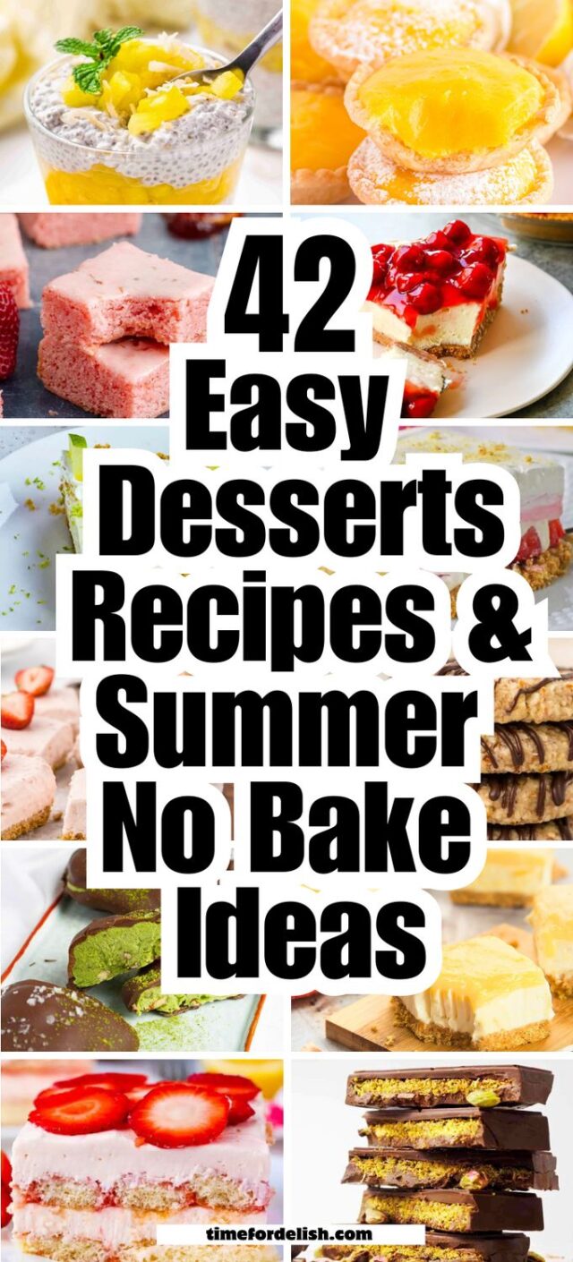 Easy Desserts Ideas: Simple Sweets, Summer Desserts