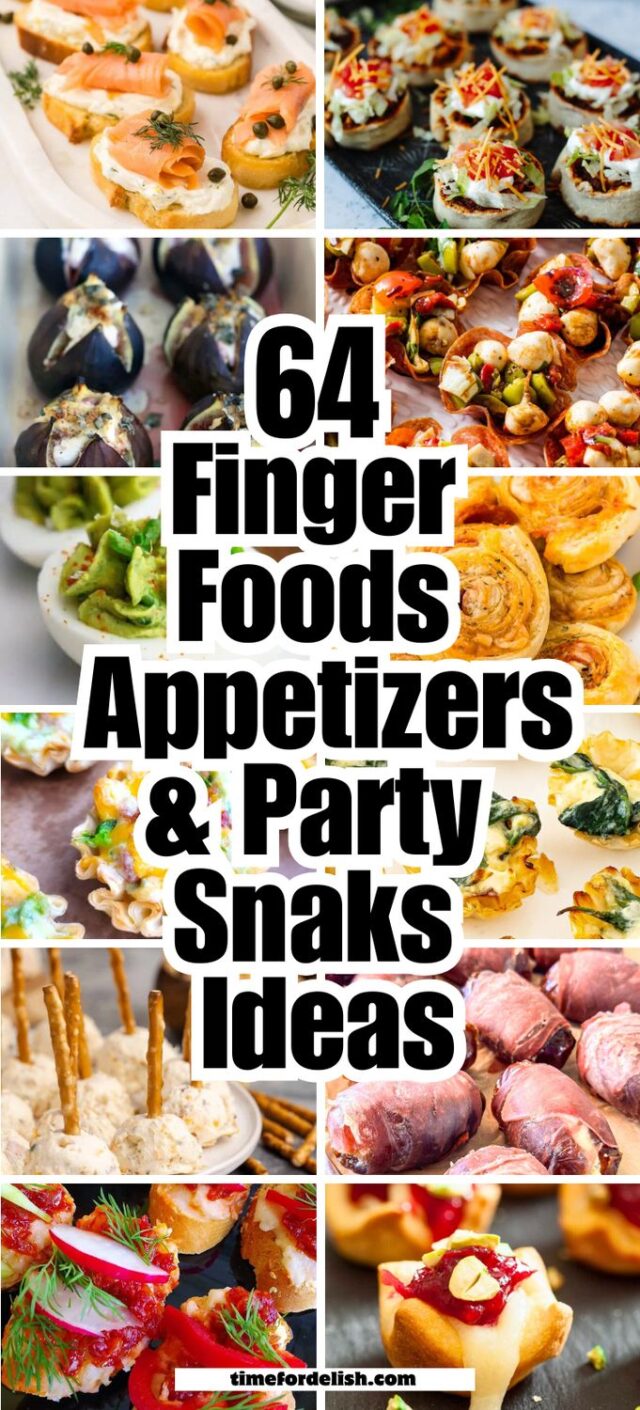 64 Finger Foods Appetizers & Party Snacks Ideas
